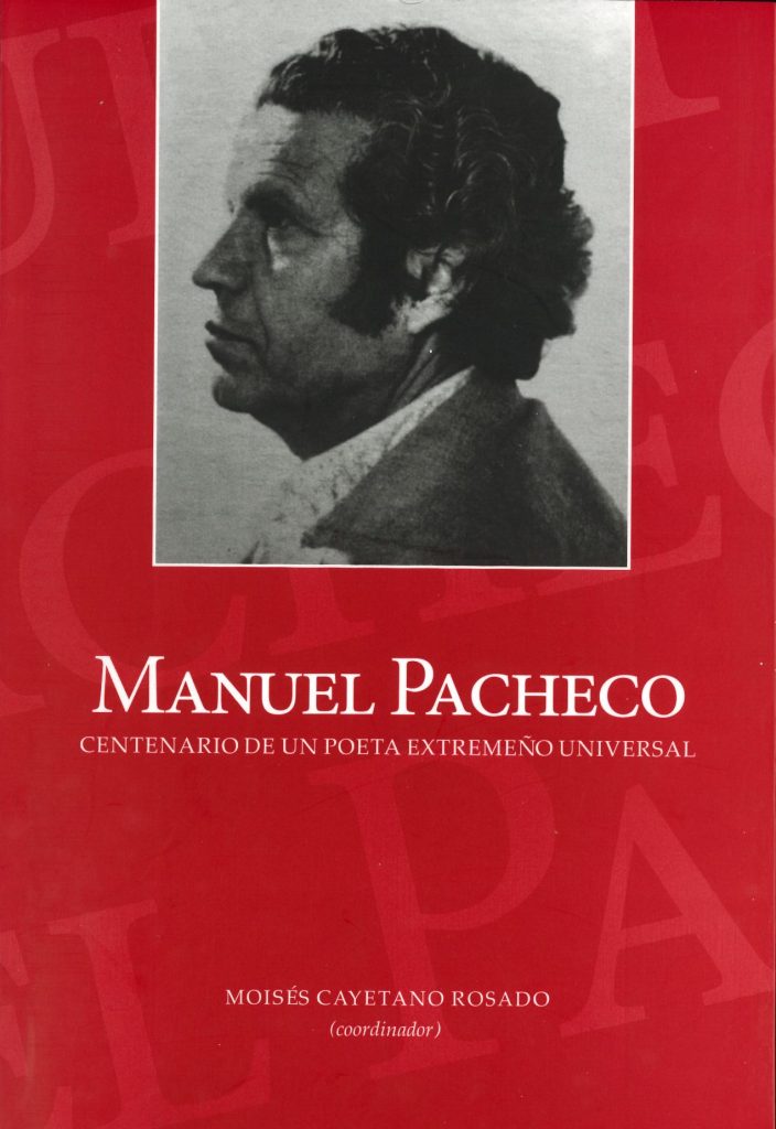 Presentación del libro 'Manuel Pacheco. Centenario de un poeta extremeño universal' - Museo de ...